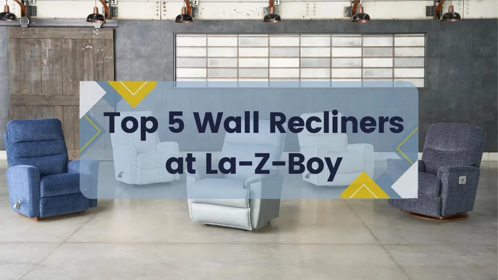 Top 5 La-Z-Boy Wall Recliners: The Best-Selling Space-Saving Comfort