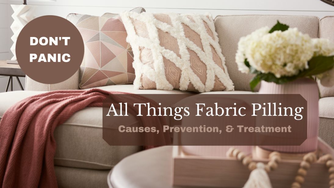 All Things Fabric Pilling: Causes, Prevention, & Treatment of Fabric ...